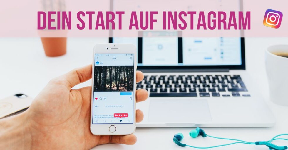 Instagram für Anfänger – Anleitung für den Start